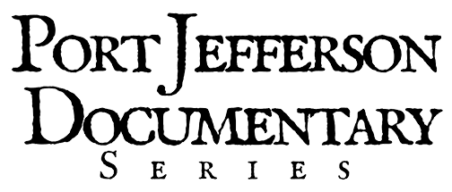 Port Jefferson Documentary Series